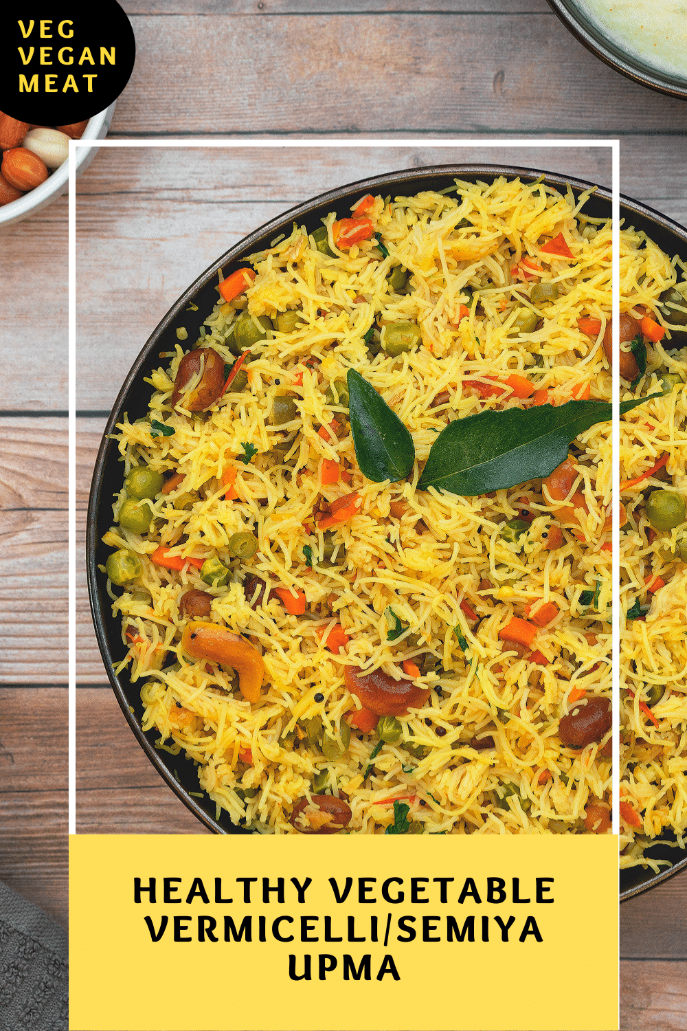 Semiya Upma Recipe (Vermicelli Upma) - Yellow Chili's