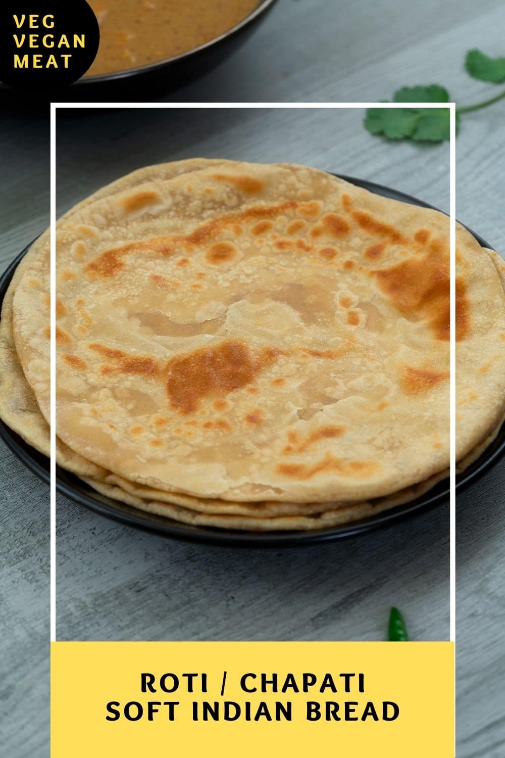 Roti Recipe (Chapati Recipe) - Yellow Chili's