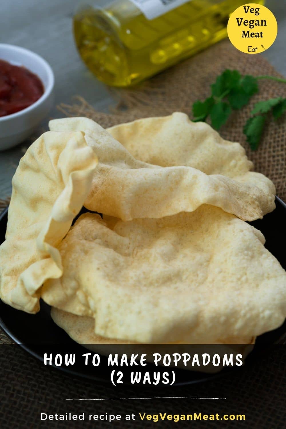 How to Make Poppadoms (2 Ways) - Yellow Chili's