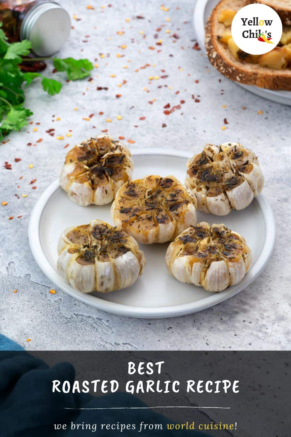 Roasted Garlic Recipe - Yellow Chili's