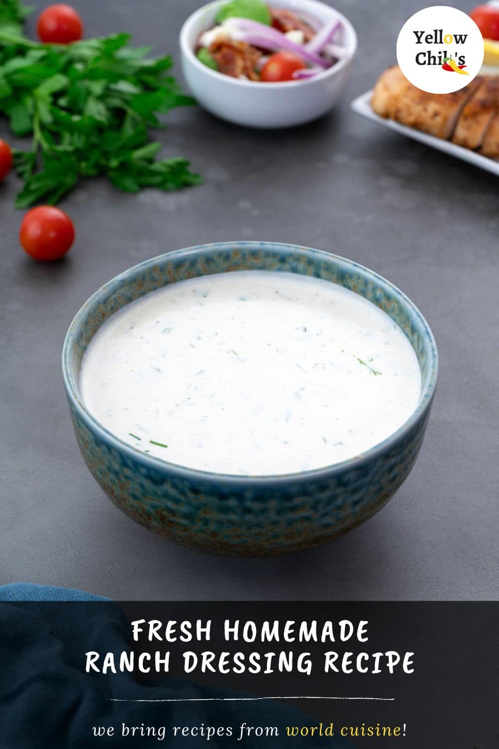 Homemade Ranch Dressing + Dip Recipe - Yellow Chili's